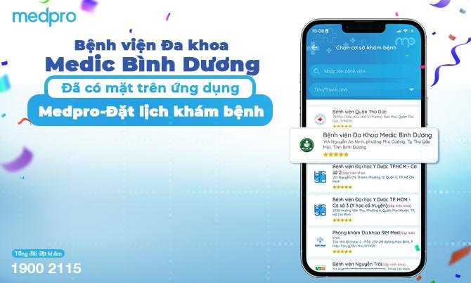 Đặt khám nhanh Bệnh viện Đa khoa Medic Bình Dương qua Medpro