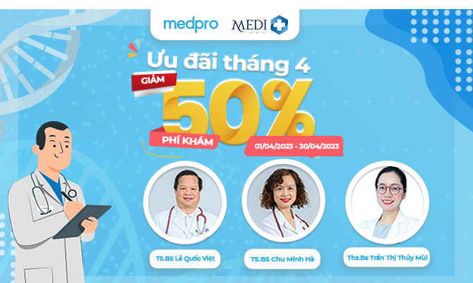 ƯU ĐÃI THÁNG 4 - GIẢM 50% PHÍ KHÁM TẠI MEDIPLUS TÂN MAI